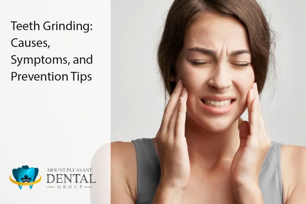 Teeth Grinding: Causes, Symptoms, and Prevention Tips - Mount Pleasant ...
